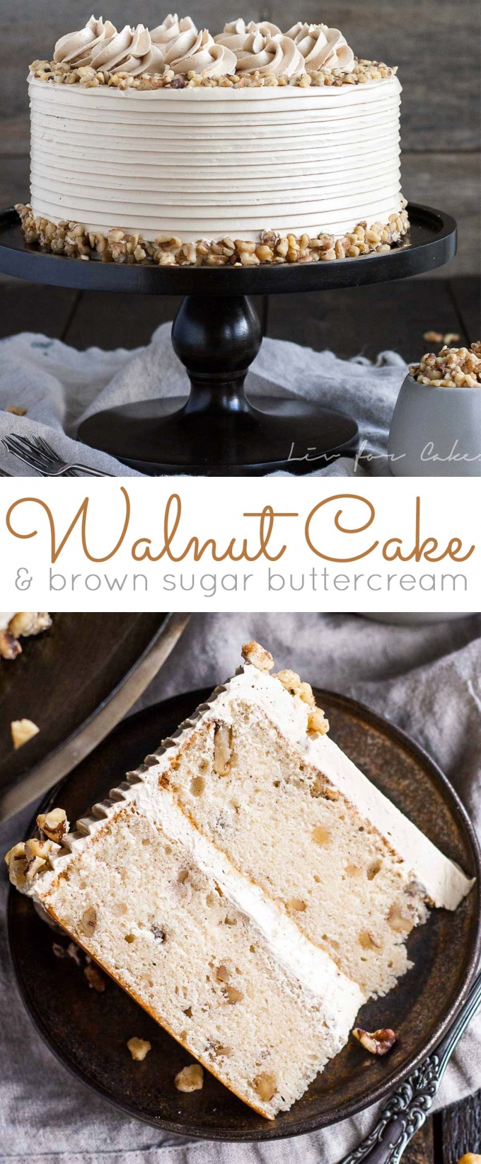 Walnut Cake With Brown Sugar Buttercream - Liv for Cake