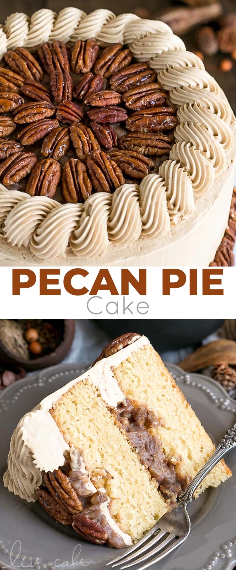 Pecan Pie Cake - Liv for Cake