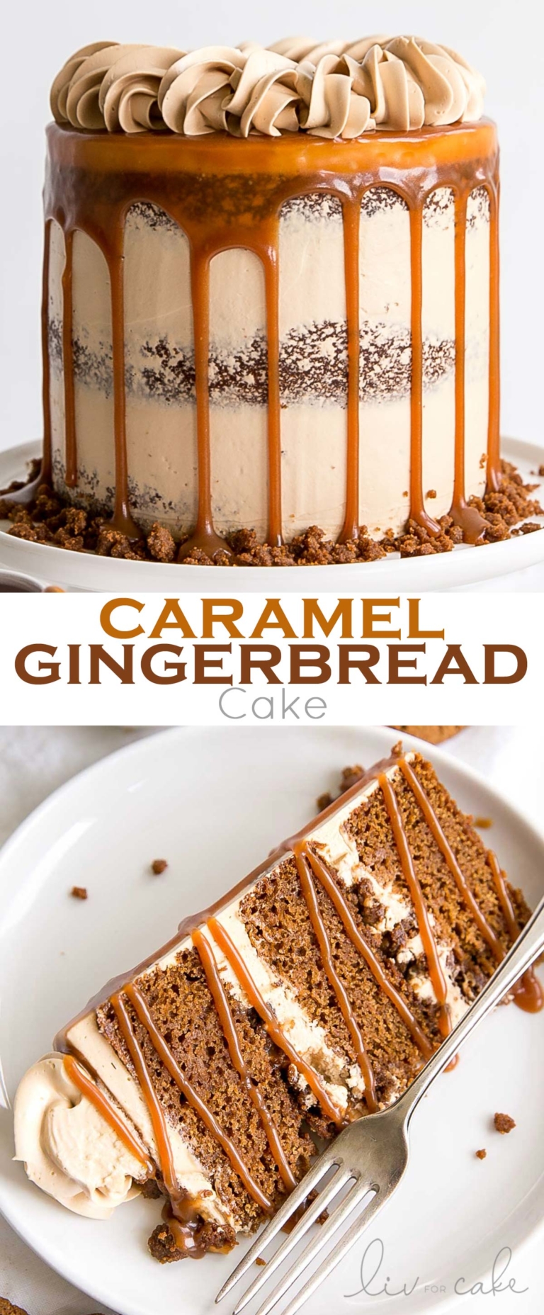 Caramel Gingerbread Cake - Liv for Cake