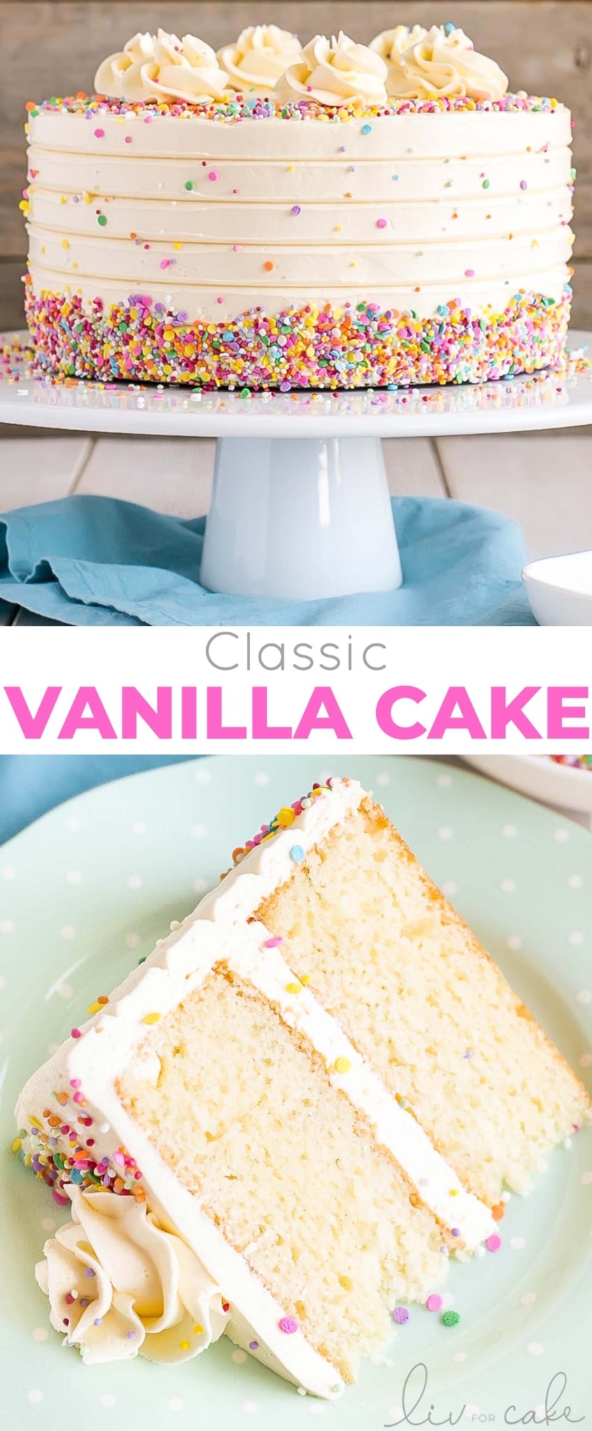The Best Vanilla Cake Recipe (Reader Favorite!) - Liv for Cake